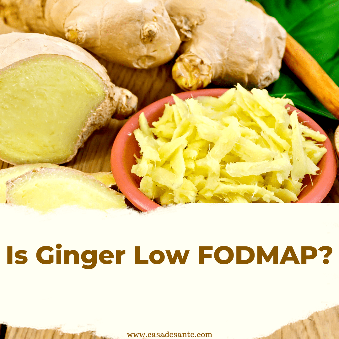 Is Ginger Low FODMAP? – casa de sante