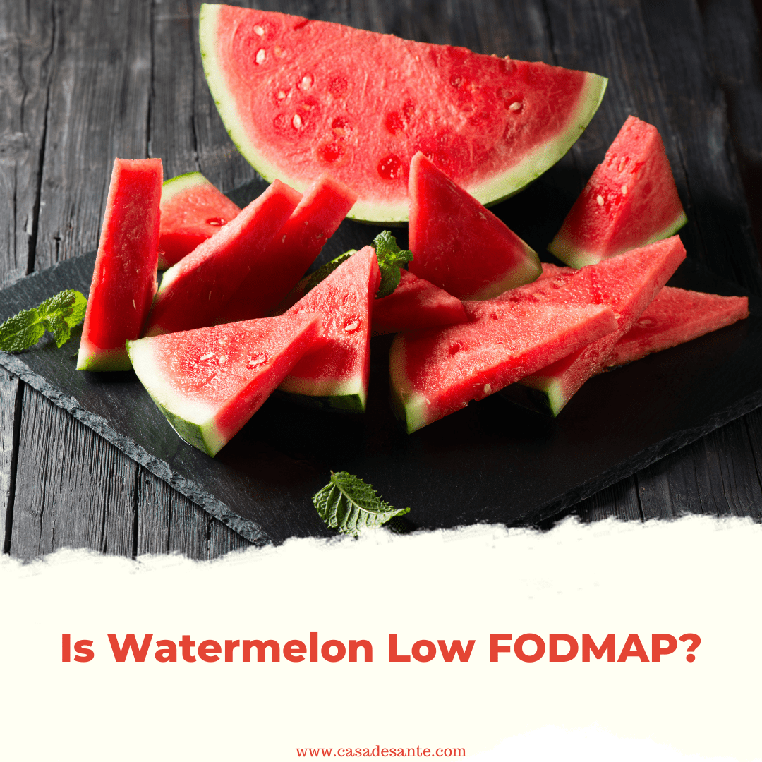 Is Watermelon Low FODMAP? – casa de sante