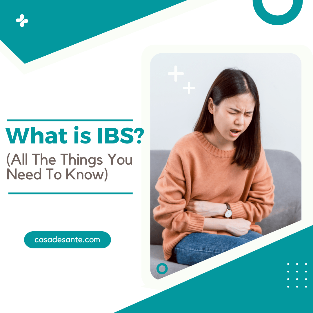 What is IBS? (All The Things You Need to Know) – casa de sante
